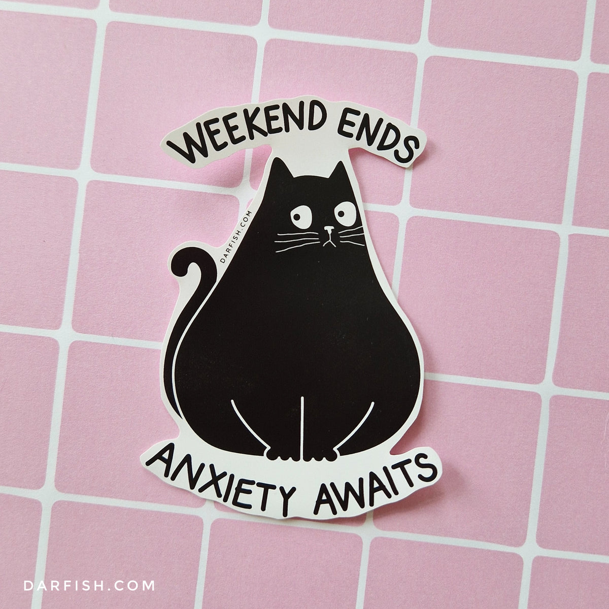 Weekend ends - Anxiety awaits Cat Sticker – DARFISH