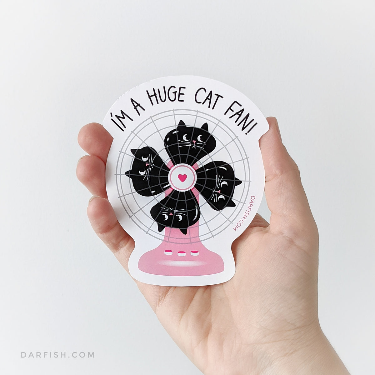 I'm a huge cat fan Sticker – DARFISH